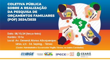 Ipece e IBGE vão detalhar nova POF 2024/25 nesta terça - Instituto de ...